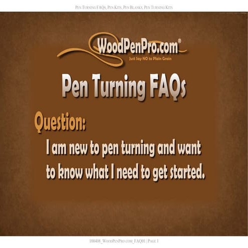 Pen Turning FAQs, Pen Kits, Pen Blanks, Pen Turning Kits | PDF