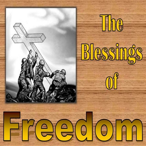 100530 Blessings Of Freedom | PPT