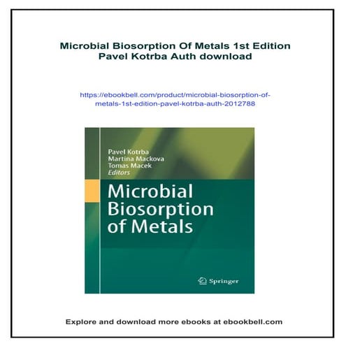 Microbial Biosorption Of Metals 1st Edition Pavel Kotrba Auth | PDF