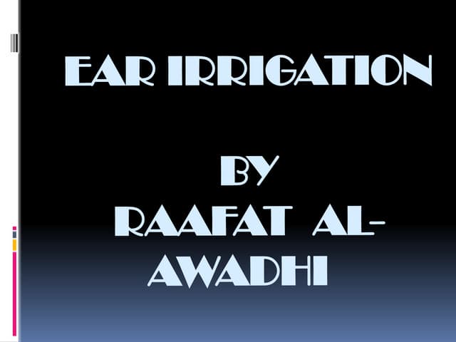 ear Irrigation.pptx