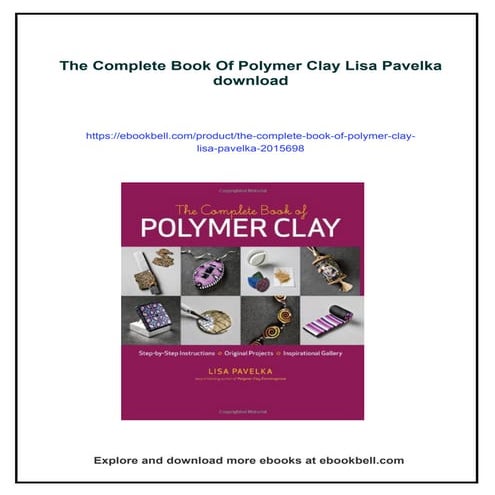 The Complete Book Of Polymer Clay Lisa Pavelka | PDF