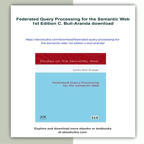 Federated Query Processing for the Semantic Web 1st Edition C. Buil-Aranda | PDF
