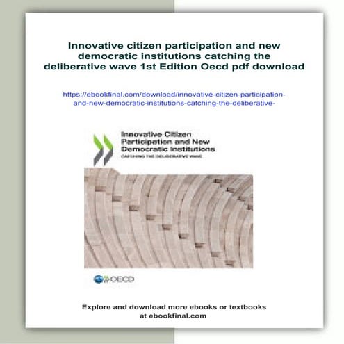 Innovative citizen participation and new democratic institutions catching the deliberative wave ...