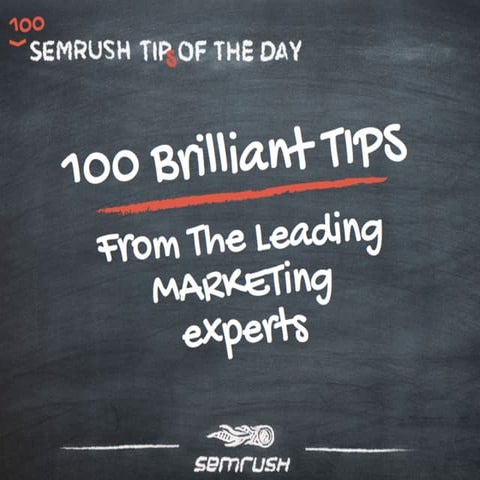 100 Brilliant Tips From the Leading Marketing Experts | PDF