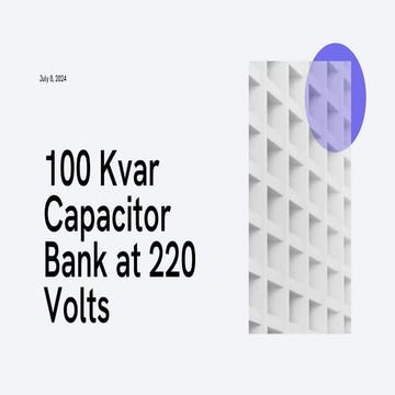 100 Kvar Capacitor Bank at 220 Volts.pptx