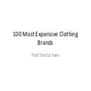 100 Most Expensive Clothing Brands | PPT