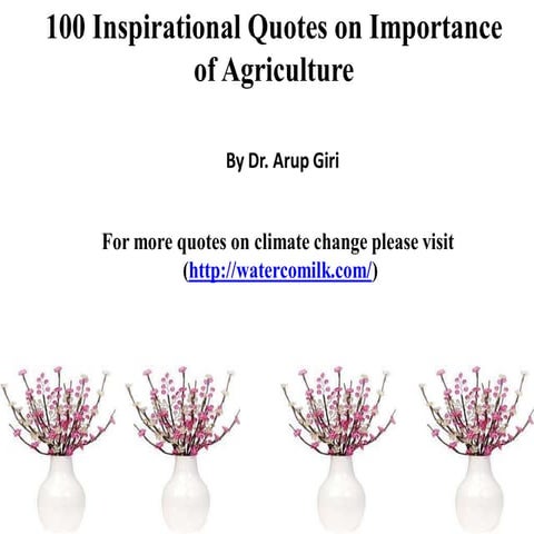 100 Inspirational Quotes on Importance of Agriculture | PDF