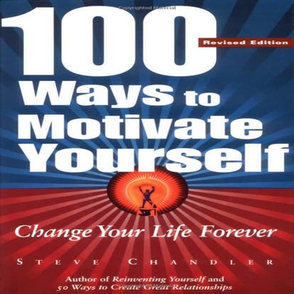 100 Ways To Motivate Yourself Pdf