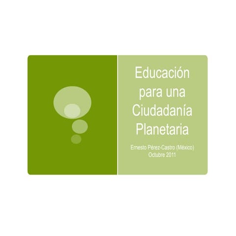 (101) Educación para una ciudadanía planetaria | PPT