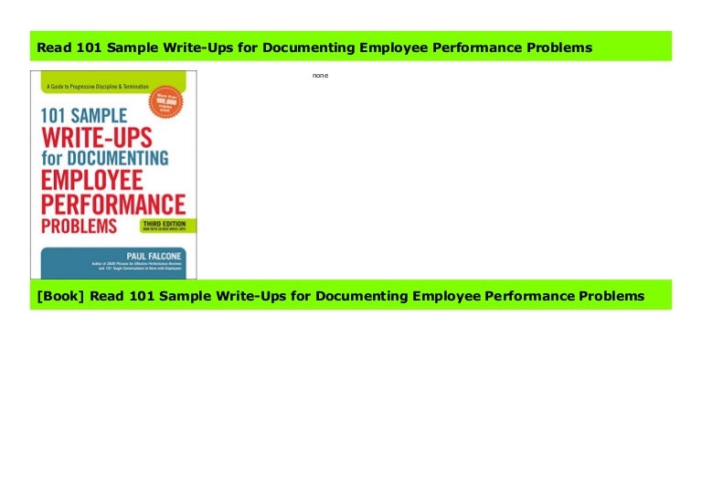 Read 101 Sample Write-Ups for Documenting Employee Performance Proble…