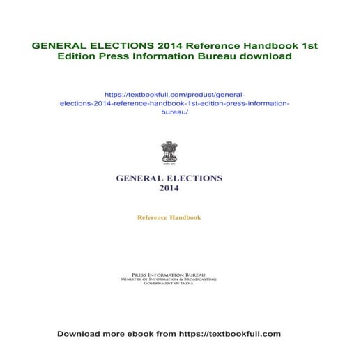 GENERAL ELECTIONS 2014 Reference Handbook 1st Edition Press Information ...
