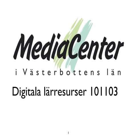 Digitala lärresurser i skolan 101103 | PPT