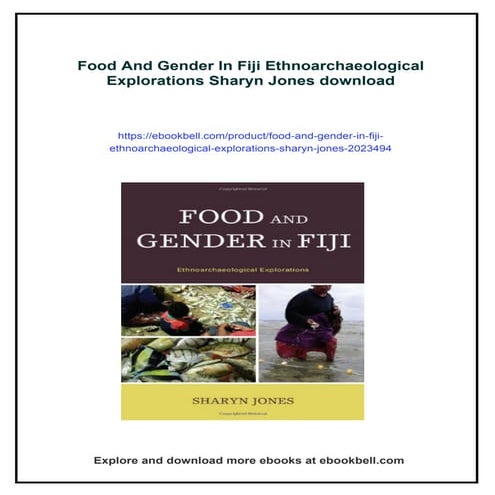 Food And Gender In Fiji Ethnoarchaeological Explorations Sharyn Jones | PDF