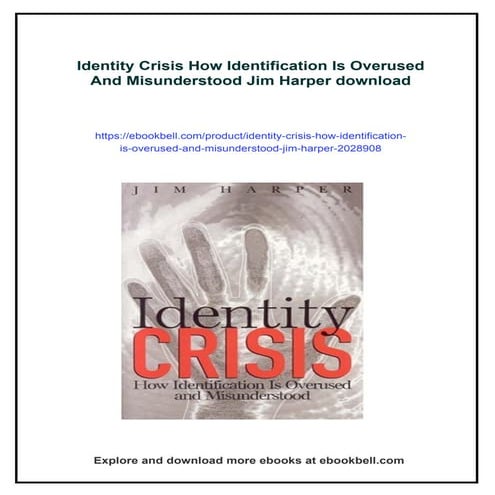 Identity Crisis How Identification Is Overused And Misunderstood Jim ...