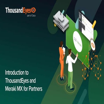 Introduction to ThousandEyes and Meraki MX for Partners | PPTX