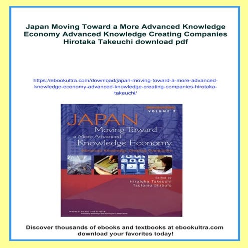 Japan Moving Toward a More Advanced Knowledge Economy Advanced Knowledge Creating Companies ...