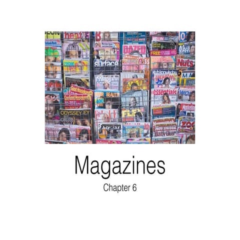 Chapter 6: Magazines | PPT