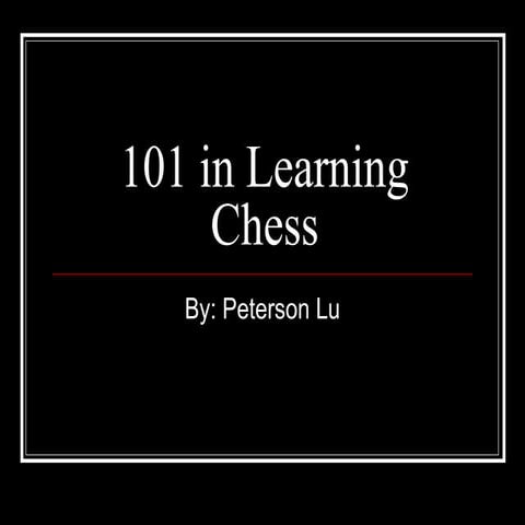 101 in learning chess | PPT