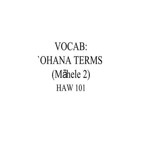 101 ohana 2 vocab | PPT