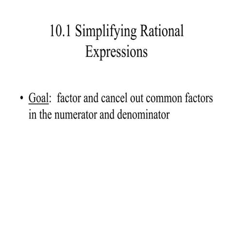 10_1 Simplifying Rational Expressions Trout 09.ppt