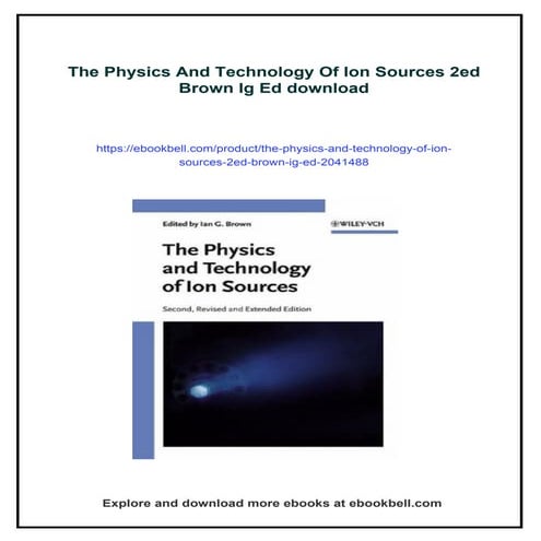 The Physics And Technology Of Ion Sources 2ed Brown Ig Ed | PDF