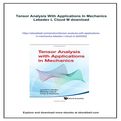 Tensor Analysis With Applications In Mechanics Lebedev L Cloud M | PDF
