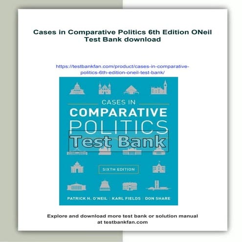 Cases in Comparative Politics 6th Edition ONeil Test Bank | PDF