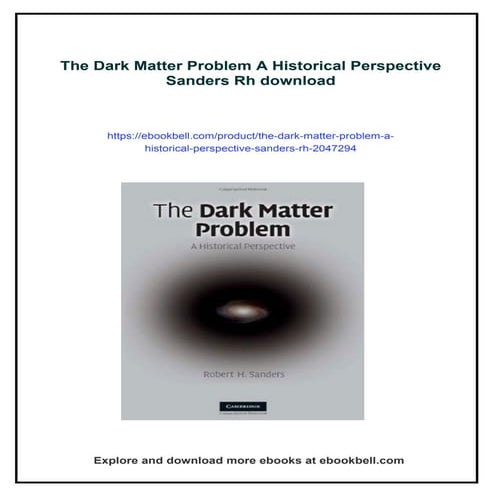 The Dark Matter Problem A Historical Perspective Sanders Rh | PDF