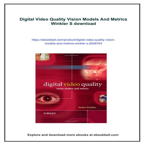 Digital Video Quality Vision Models And Metrics Winkler S | PDF