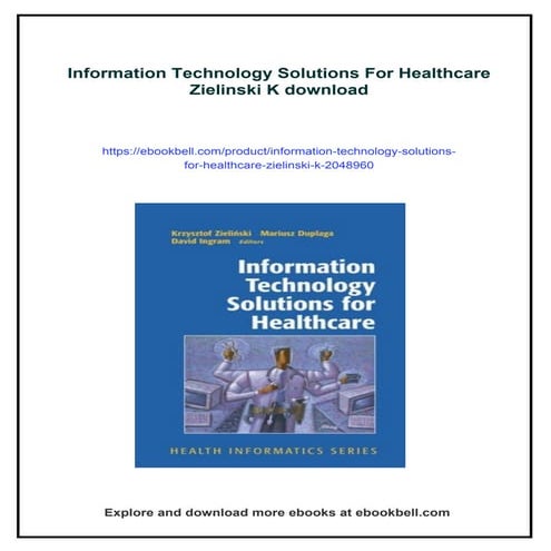 Information Technology Solutions For Healthcare Zielinski K | PDF