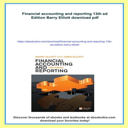 Financial accounting and reporting 13th ed Edition Barry Elliott | PDF