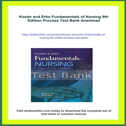 Kozier and Erbs Fundamentals of Nursing 9th Edition Process Test Bank | PDF