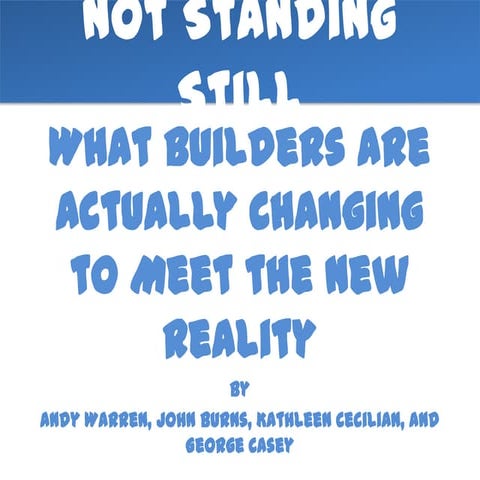 Not Standing Still; What Builders are Actually Changing to Meet the New ...