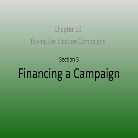 Chapter 7 section 3 (money and elections) | PPT