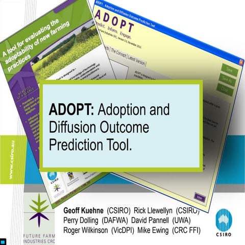 Adopt: adoption and diffusion outcome prediction tool. Geoff Kuehne | PPTX