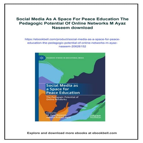 Social Media As A Space For Peace Education The Pedagogic Potential Of Online Networks M Ayaz ...