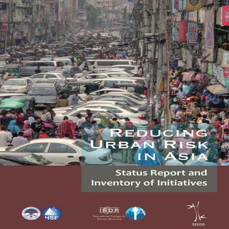 Reducing Urban Risk in Asia- Status Report and Inventory of Initiatives ...