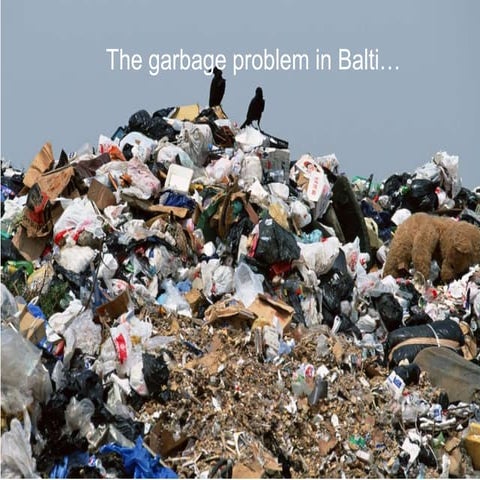 10351 the problem_of_garbage_in_balti | PPTX