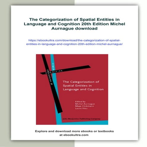 The Categorization of Spatial Entities in Language and Cognition 20th Edition Michel Aurnague | PDF