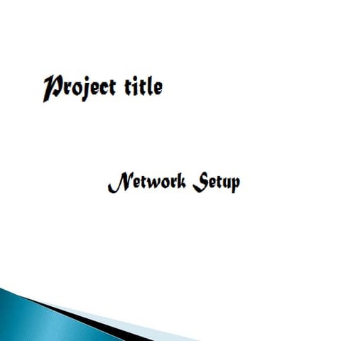 Network Setup Pptx