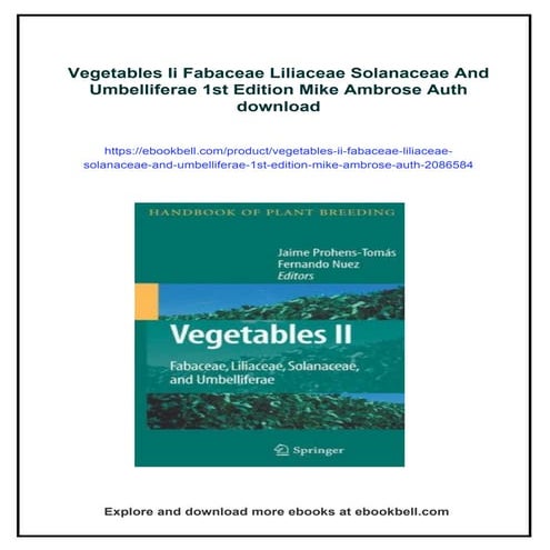 Vegetables Ii Fabaceae Liliaceae Solanaceae And Umbelliferae 1st ...