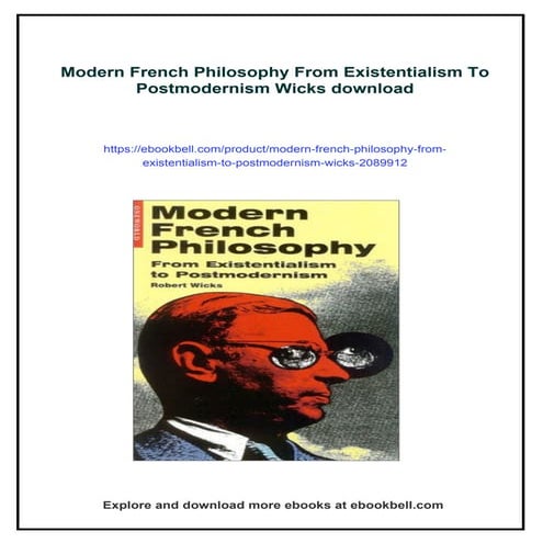 Modern French Philosophy From Existentialism To Postmodernism Wicks | PDF