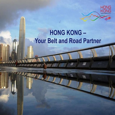 Hong Kong - Your Belt and Road Partner | PPTX