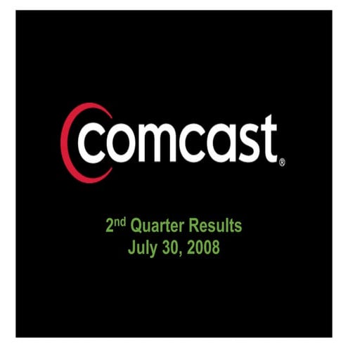 Q2 2008 Comcast Corporation Earnings Conference Call | PDF