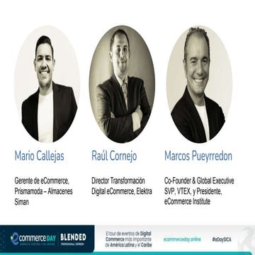 Mario Callejas, Raúl Cornejo, Marcos Pueyrredon - eCommerce Day El ...