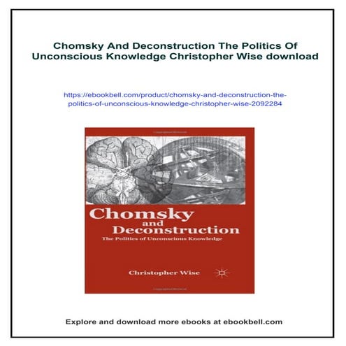 Chomsky And Deconstruction The Politics Of Unconscious Knowledge Christopher Wise | PDF