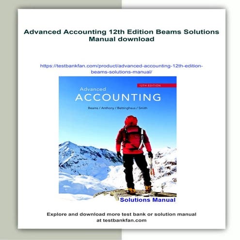 Advanced Accounting 12th Edition Beams Solutions Manual | PDF