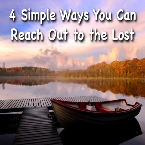 4 Simple Ways You Can Reach Out to the Lost | PDF