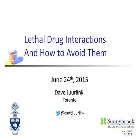 David Juurlink - Drug Interactions That Can Kill (and How to Avoid Them ...