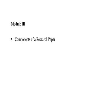 1052026596643_Module III L2 Components of a Research Article II.pptx